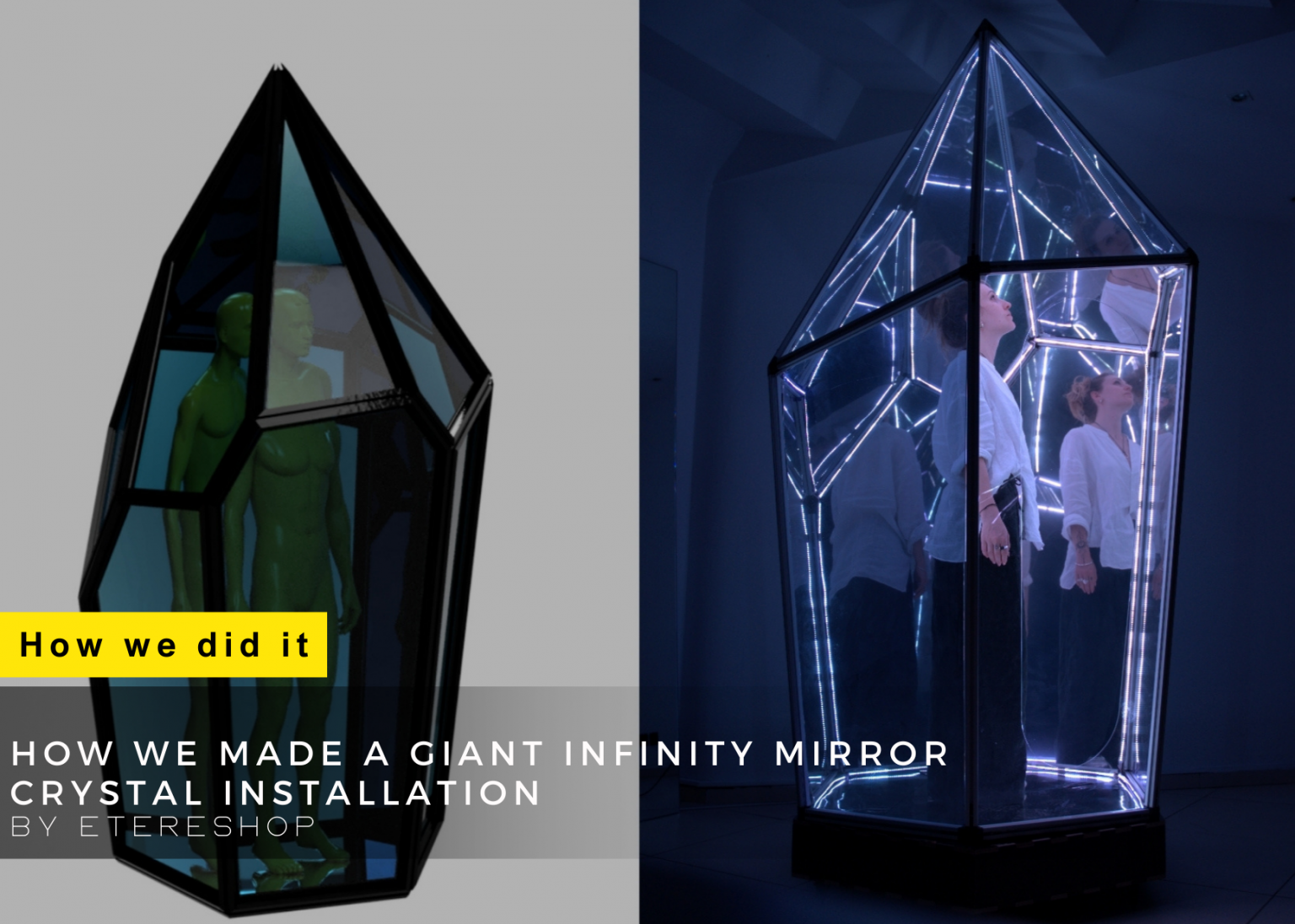 Giant Infinity Mirror Crystal Installation Project - by ETERESHOP